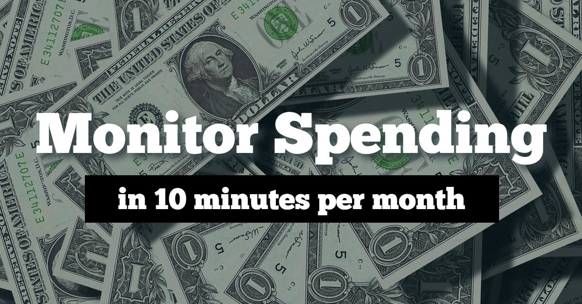 Monitor Spending in 10 Minutes Per Month | Wrenne Financial Planning ...
